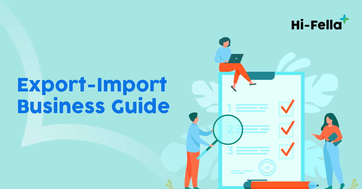 An Import-Export Business Guide - Hi-Fella Insights