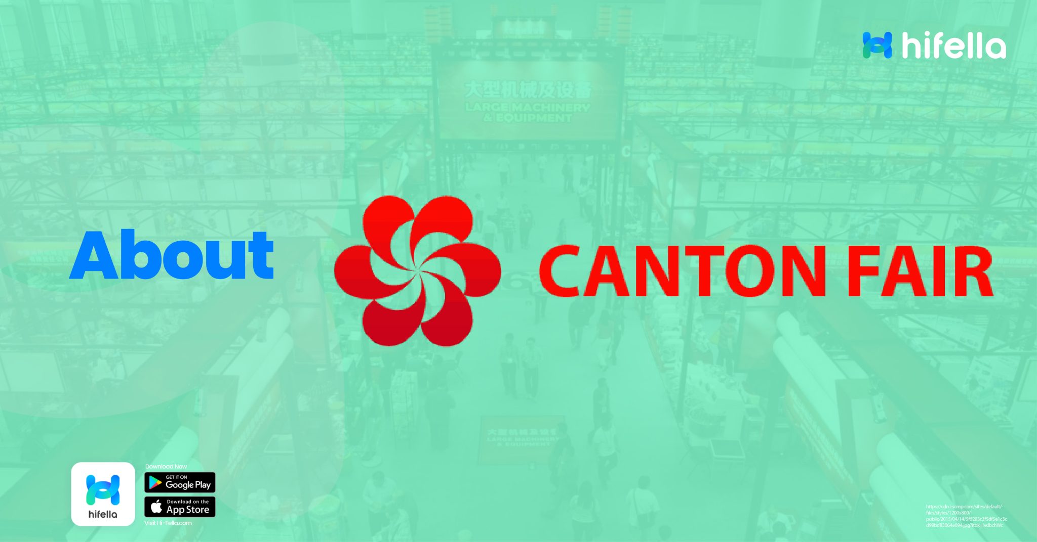 All About Canton Fair: What, Why, and How Can - Hi-Fella Insights