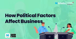 How Political Factors Affect Business: Risks and Opportunities - Hi ...